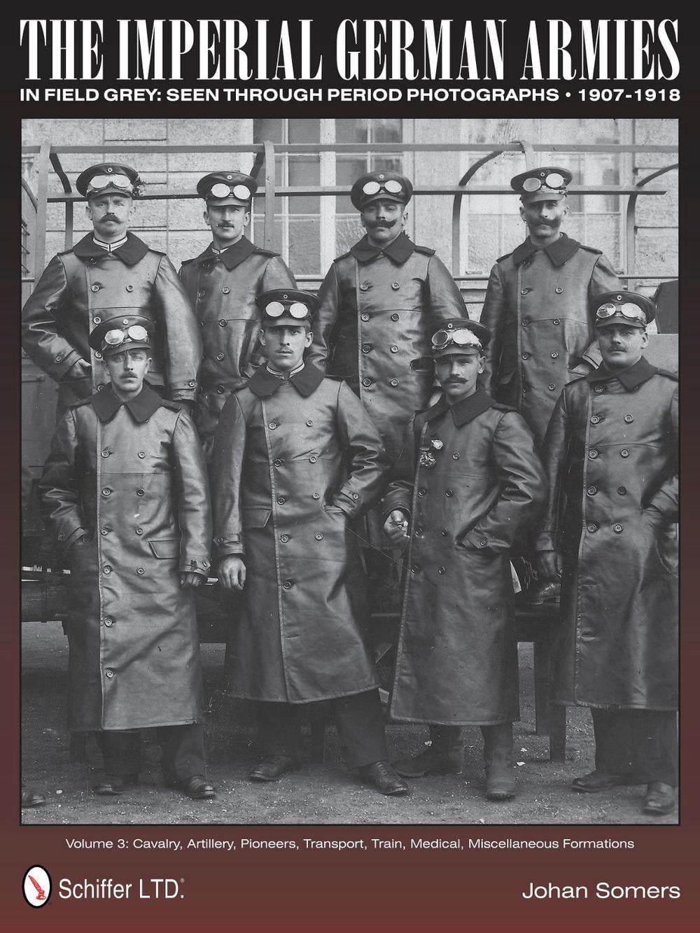The Imperial German Armies in Field Grey Seen Through Period ...