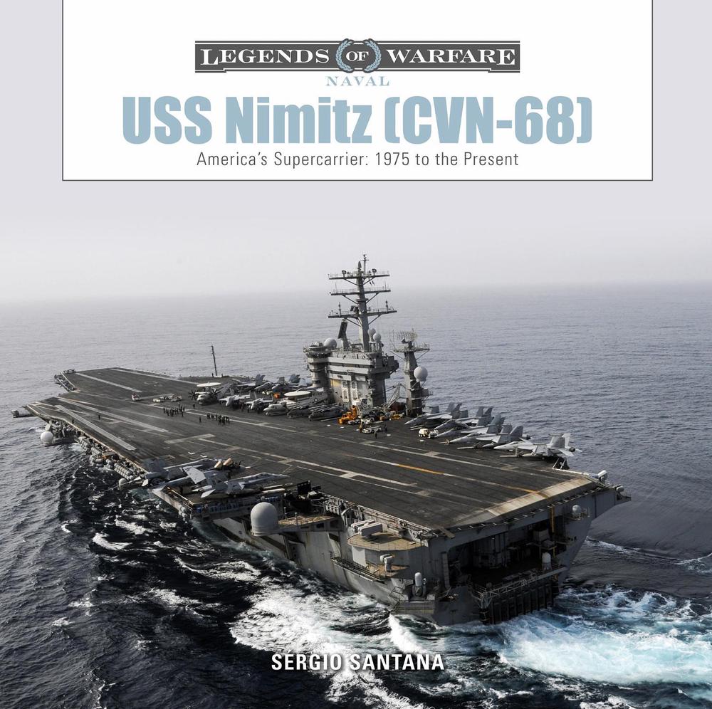 USS Nimitz (CVN-68) by Sérgio Santana, Hardcover, 9780764358494 | Buy ...