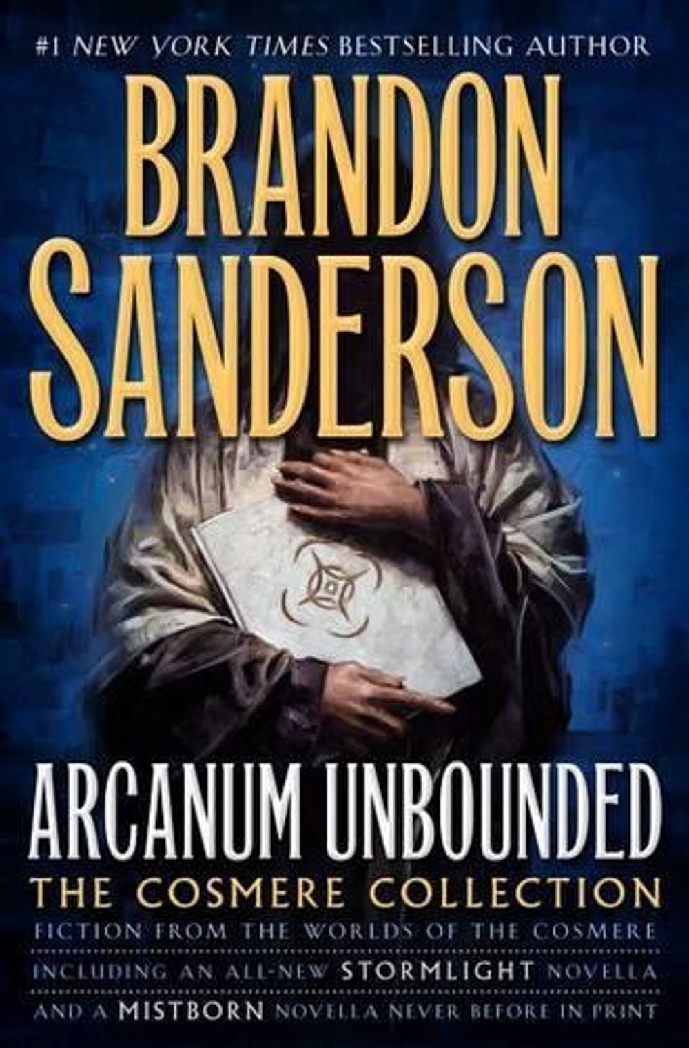 Arcanum Unbounded: The Cosmere Collection by Brandon Sanderson ...