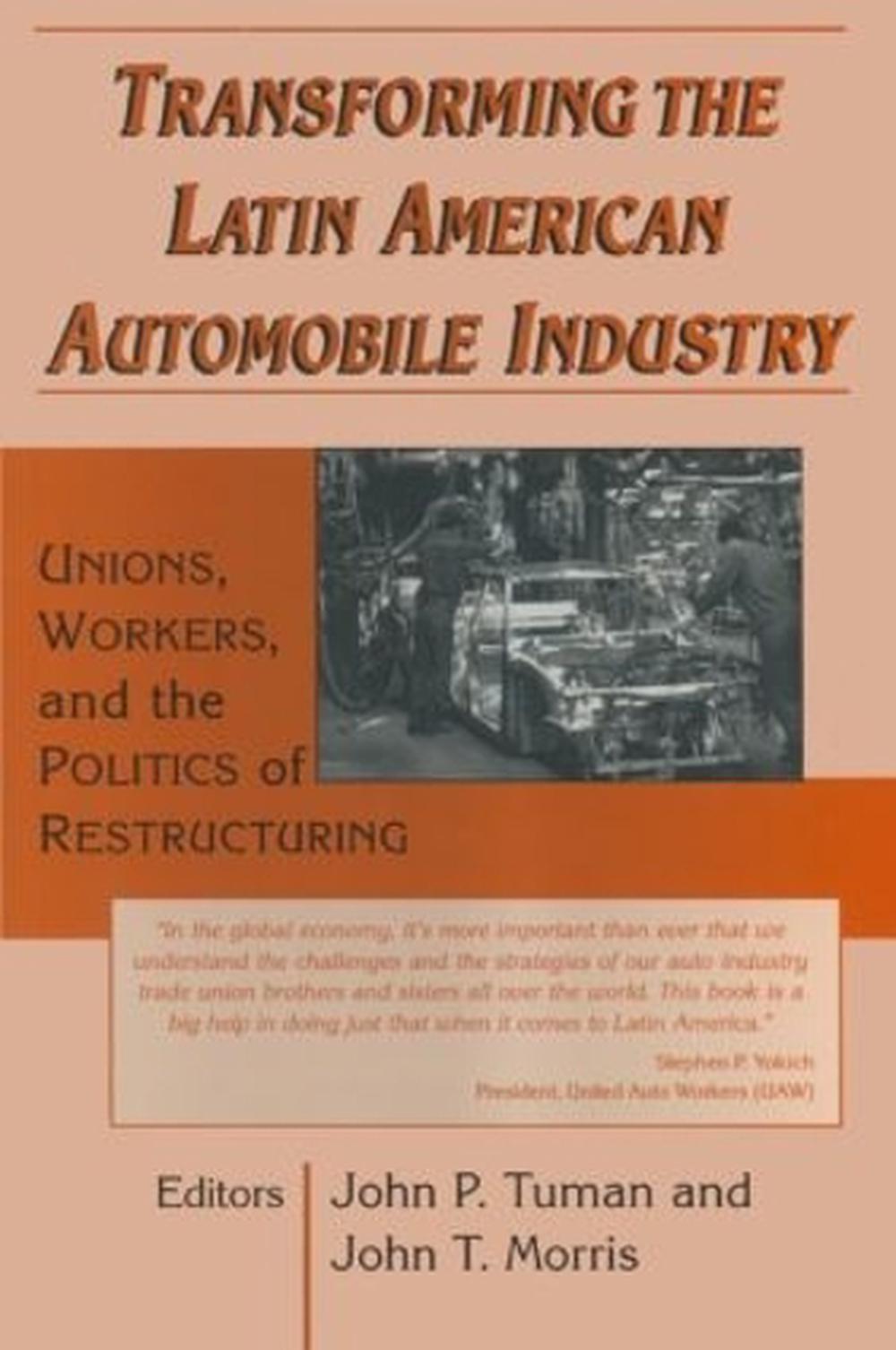 Transforming The Latin American Automobile Industry Union Workers And transforming-the-latin-american-automobile-industry-union-workers-and