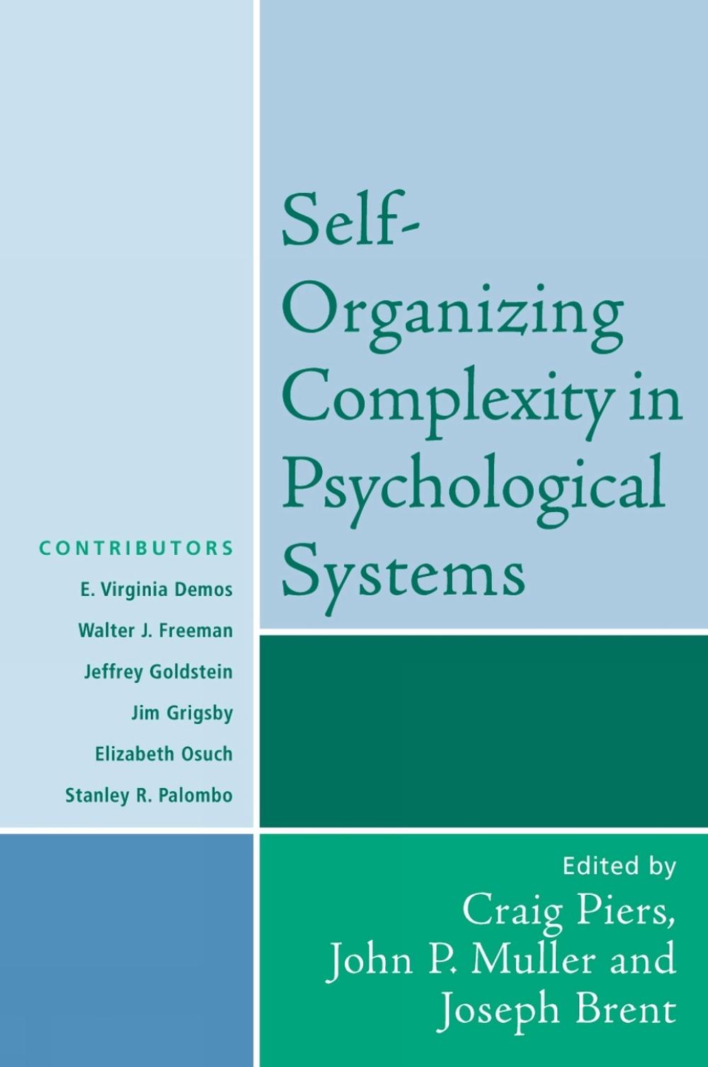 Self-Organizing Complexity in Psychological Systems by Joseph Brent ...