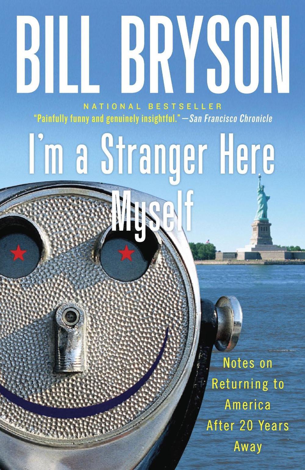 I'm a Stranger Here Myself by Bill Bryson, Paperback, 9780767903820 ...