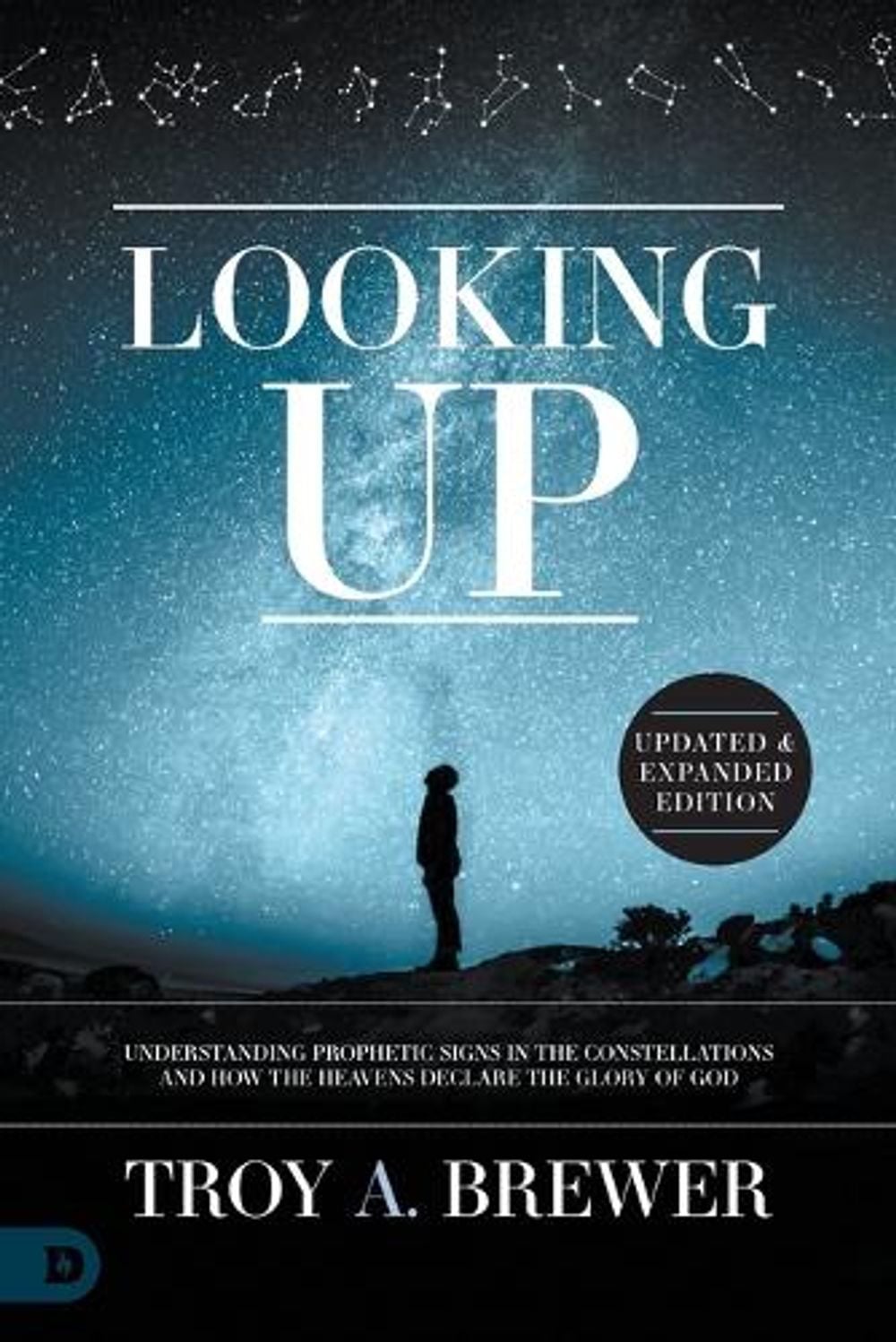 Looking Up, Updated & Expanded Edition by Troy A. Brewer, Paperback ...
