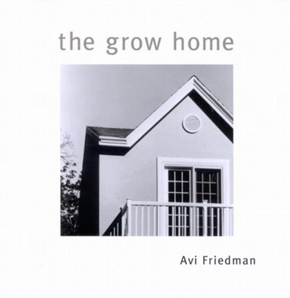 The Grow Home by Avi Friedman, Paperback, 9780773522046 | Buy online at ...