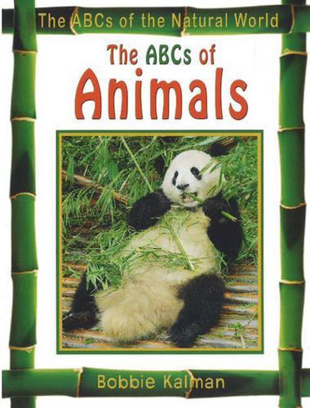 The ABCs of Animals by Bobbie Kalman, Paperback, 9780778734307 | Buy ...