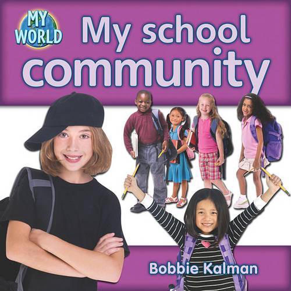 My School Community by Bobbie Kalman, Paperback, 9780778794868 | Buy ...