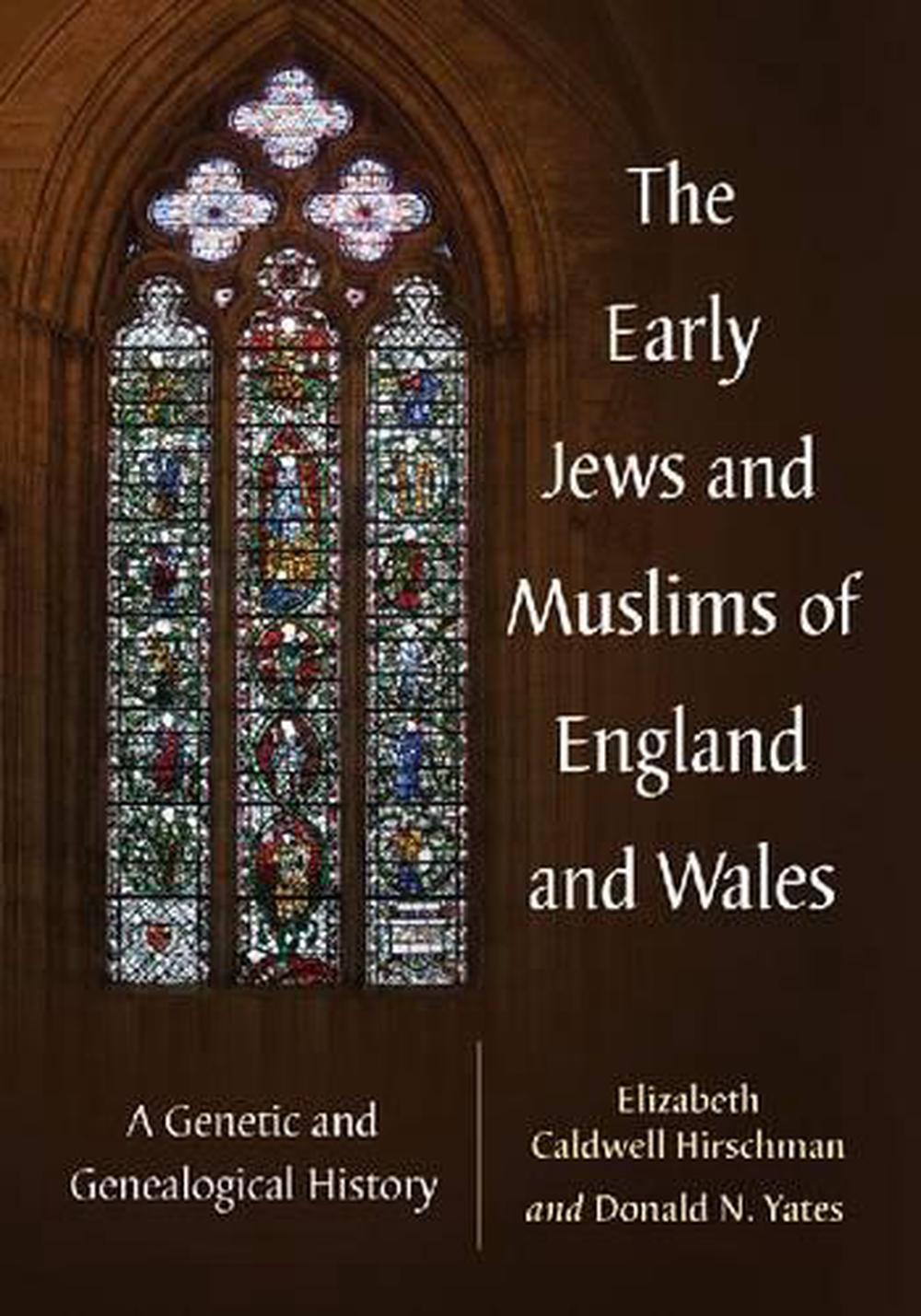 The Early Jews and Muslims of England and Wales by Elizabeth Caldwell ...