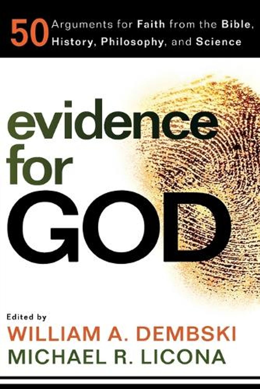Evidence for God – 50 Arguments for Faith from the Bible, History ...