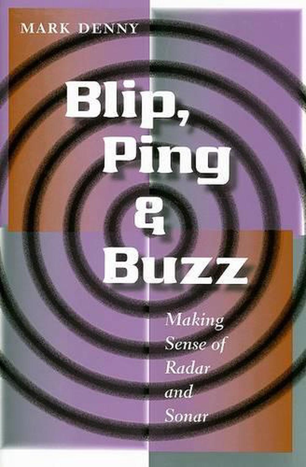 Blip, Ping, and Buzz, 1st Edition by Mark Denny, Hardcover ...