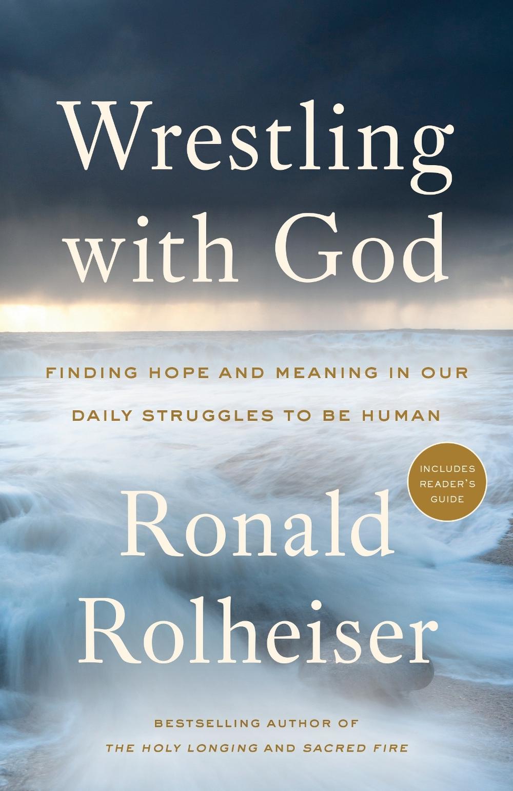 Wrestling with God by Ronald Rolheiser, Paperback, 9780804139472 | Buy ...