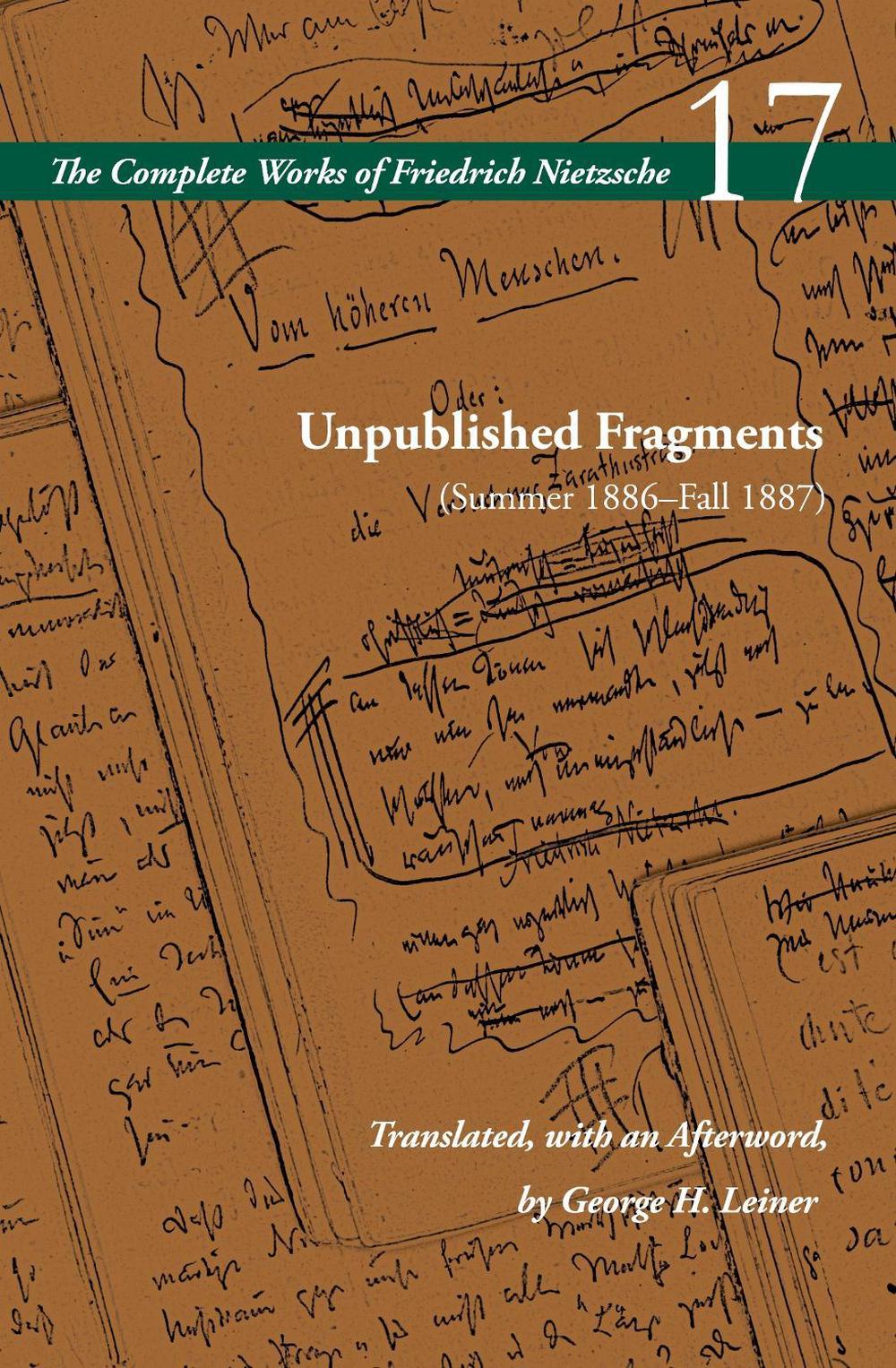 Unpublished Fragments (Summer 1886–Fall 1887) by Friedrich Nietzsche ...