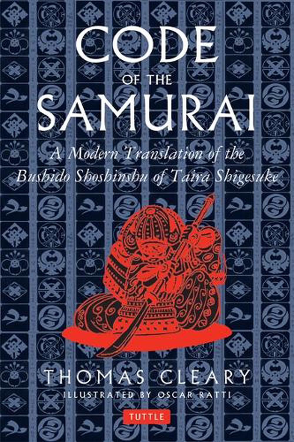 The Code of the Samurai: A Modern Translation of the Bushido Shoshinshu ...
