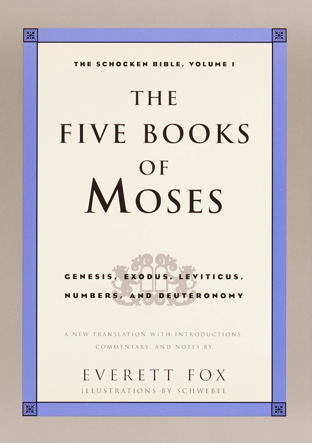 The Five Books of Moses by Dr. Everett Fox, Paperback, 9780805211191 | Buy online at The Nile