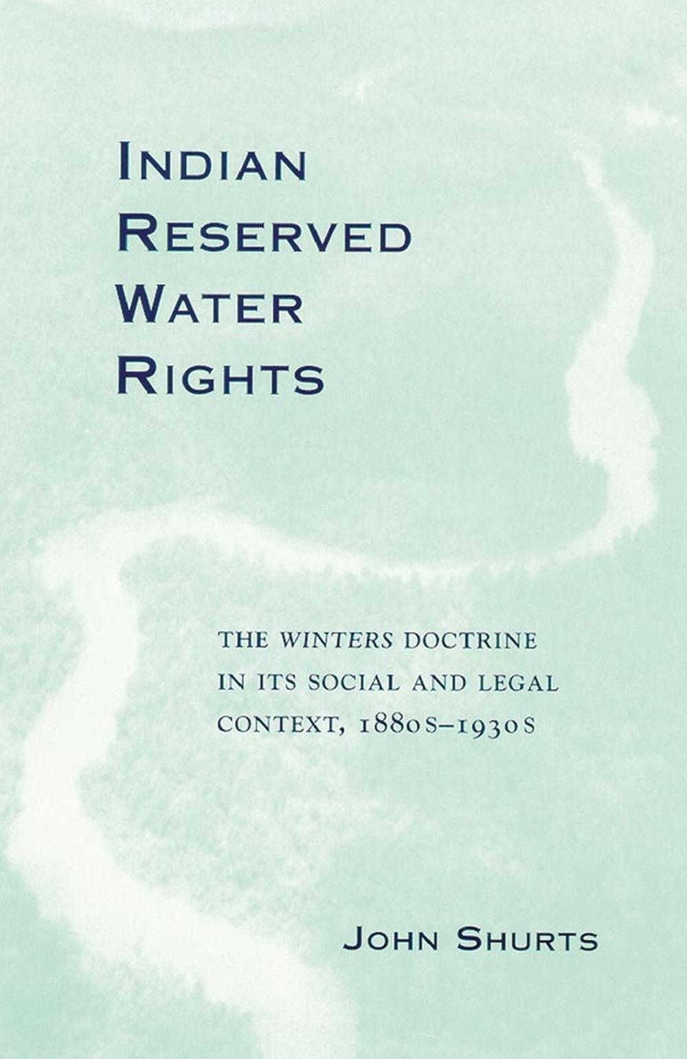 Indian Reserved Water Rights by John Shurts, Paperback, 9780806135410 ...