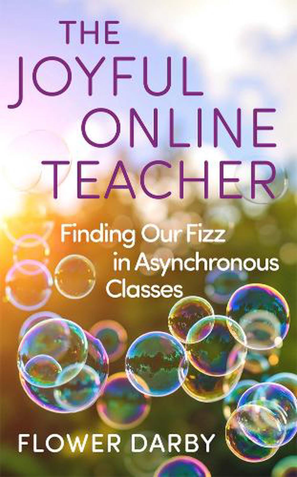The Joyful Online Teacher Volume 8 by Flower Darby, Paperback ...
