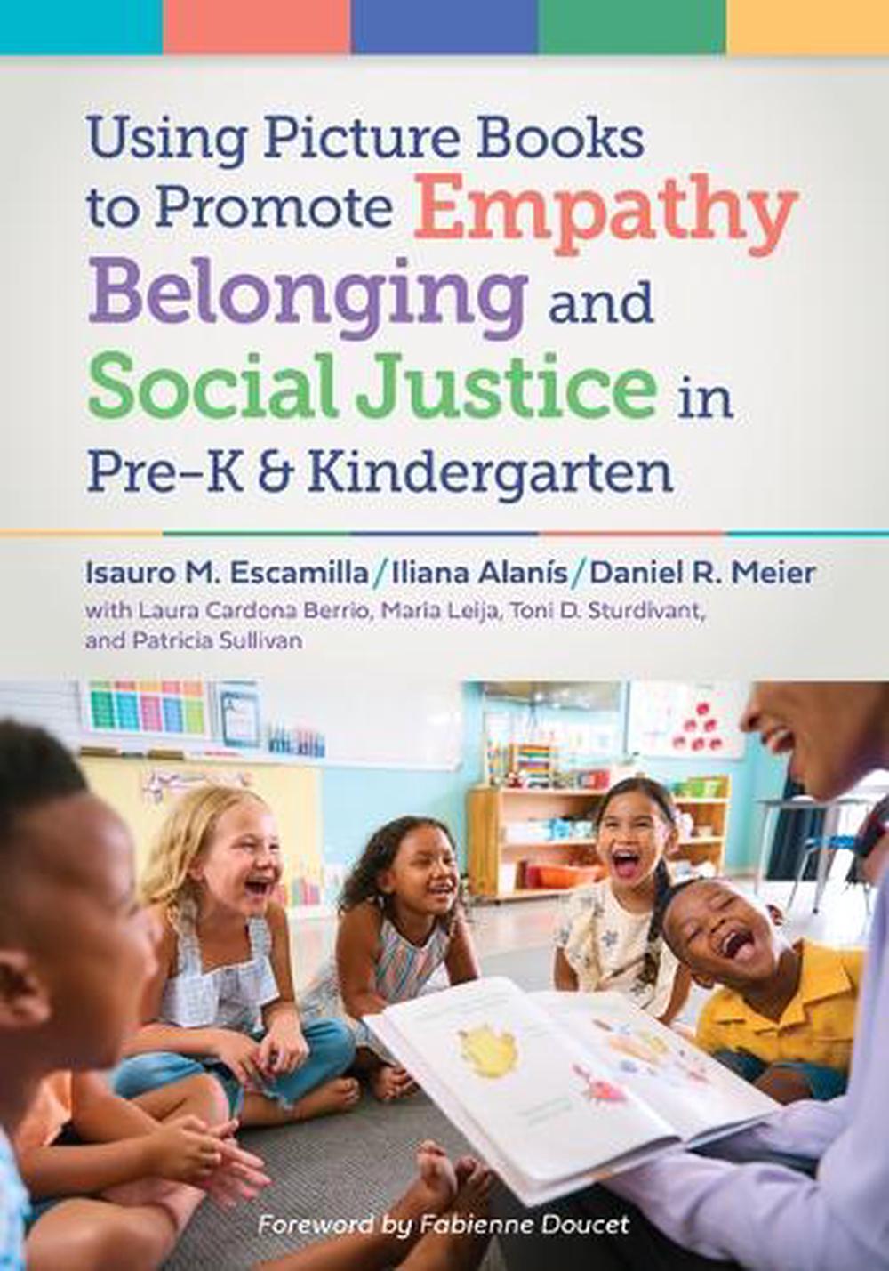 Using Picture Books to Promote Empathy, Belonging, and Social Justice ...