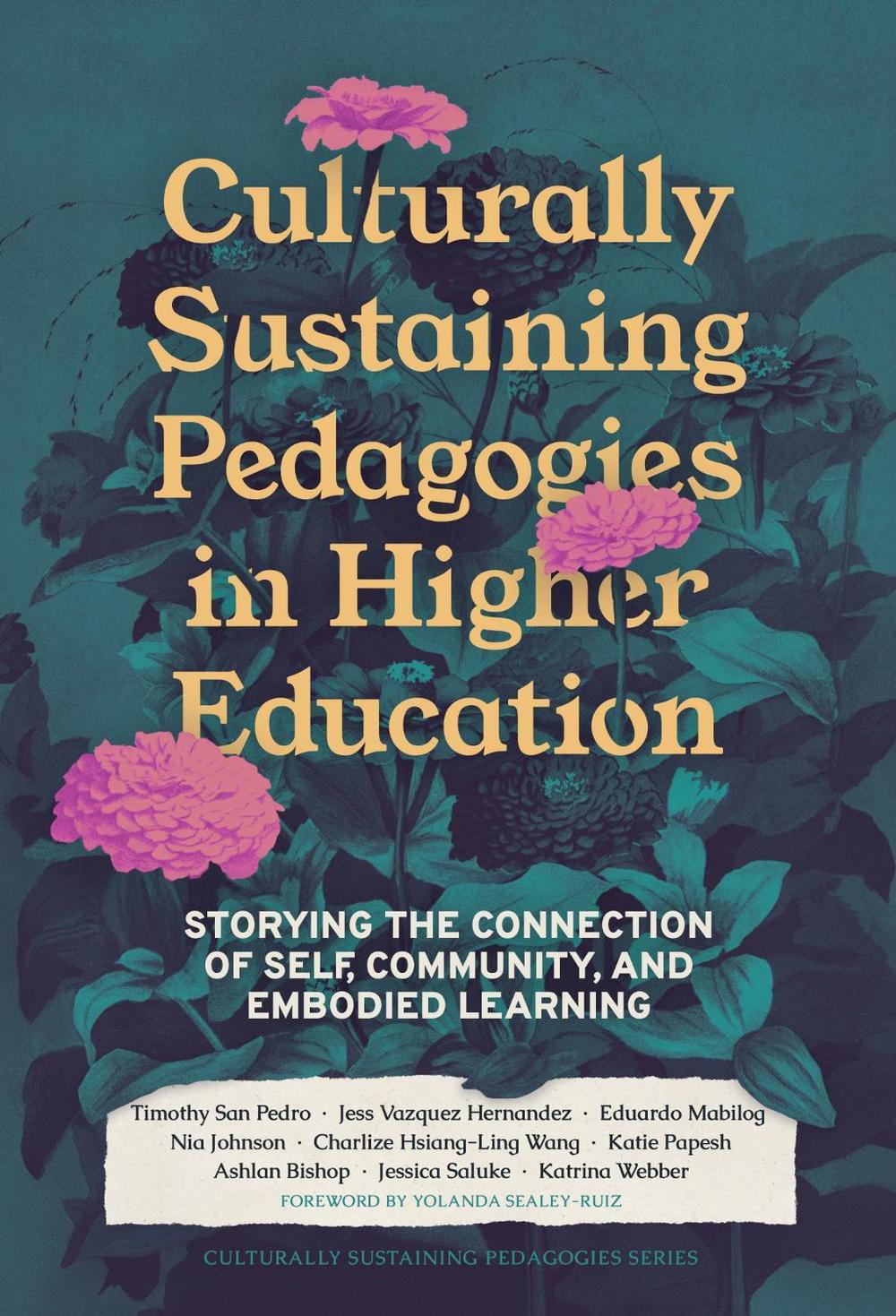 Culturally Sustaining Pedagogies in Higher Education by Timothy San ...