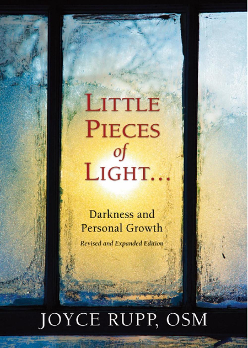 Little Pieces of Light by Joyce Rupp, Paperback, 9780809149834 | Buy ...