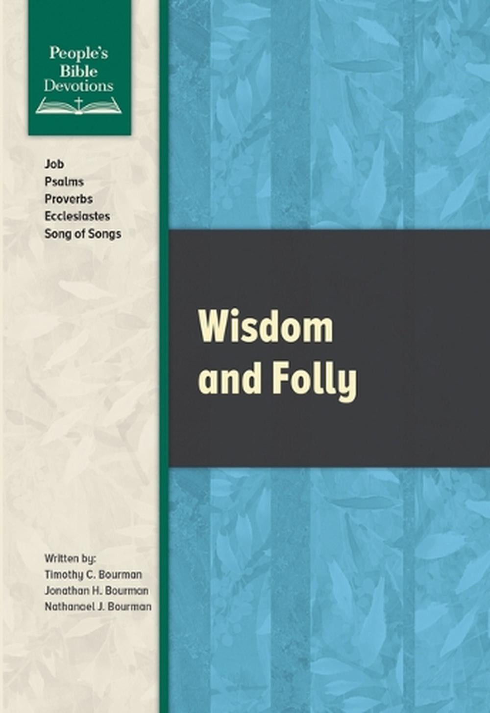 Wisdom and Folly by Timothy C. Bourman, Paperback, 9780810032255 | Buy ...