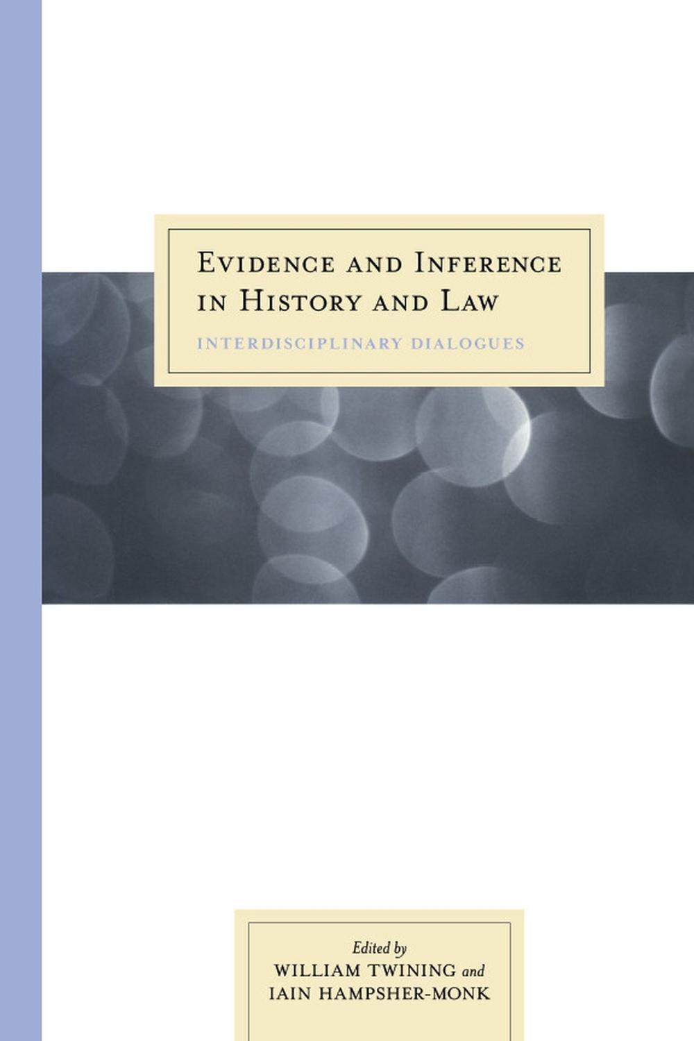 Evidence and Inference in History and Law by William Twining, Hardcover ...