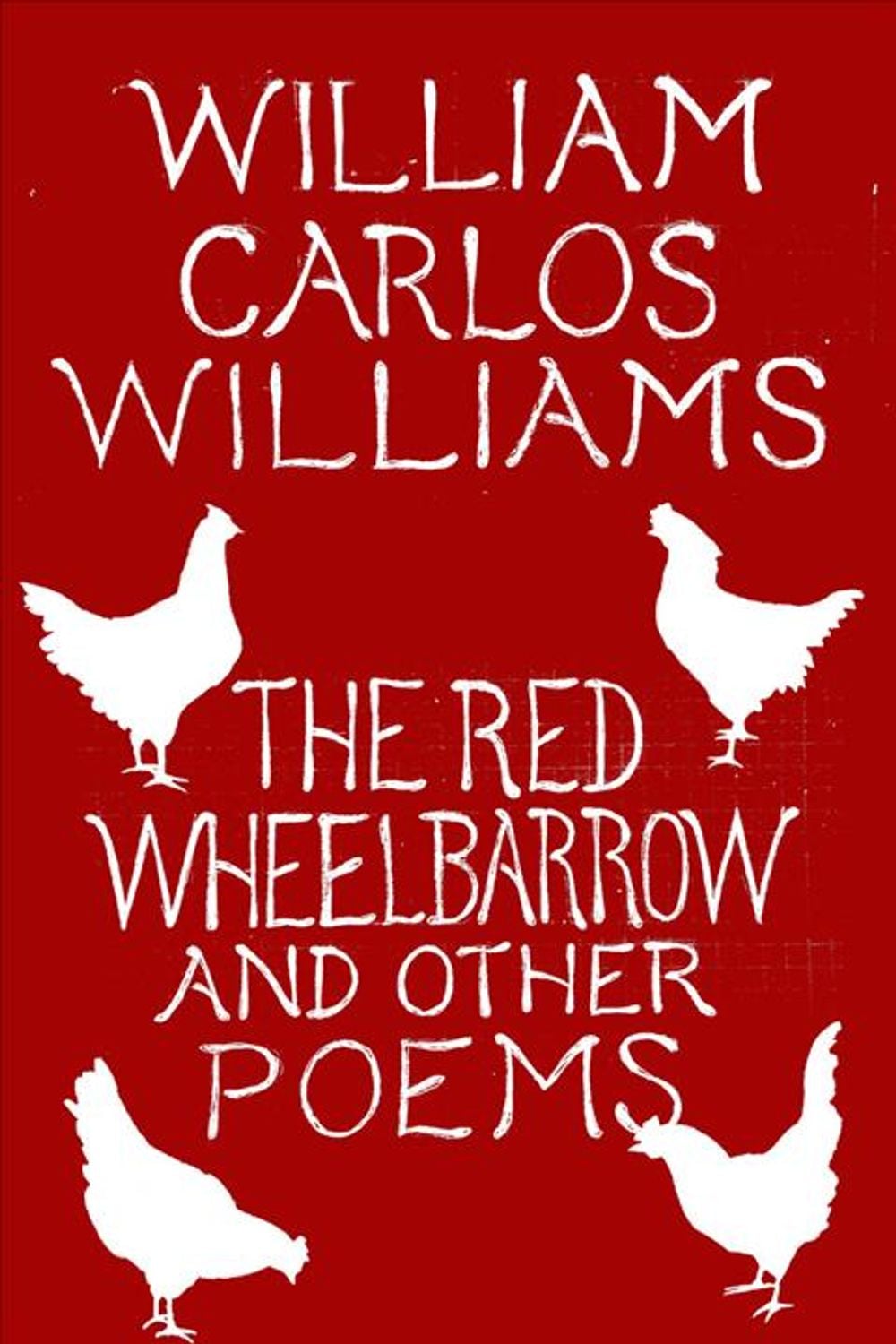 The Red Wheelbarrow & Other Poems by William Carlos Williams, Paperback ...