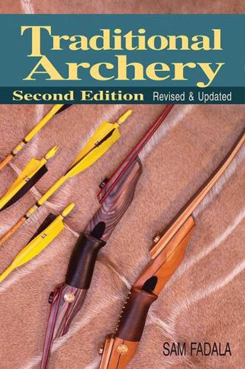 Traditional Archery by Sam Fadala, Paperback, 9780811706735 | Buy ...