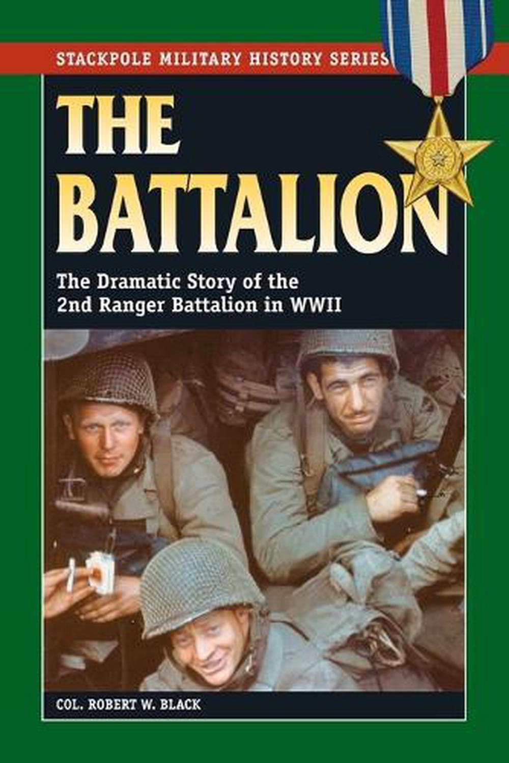 The Battalion by Colonel Robert W. Black, Paperback, 9780811712736 ...