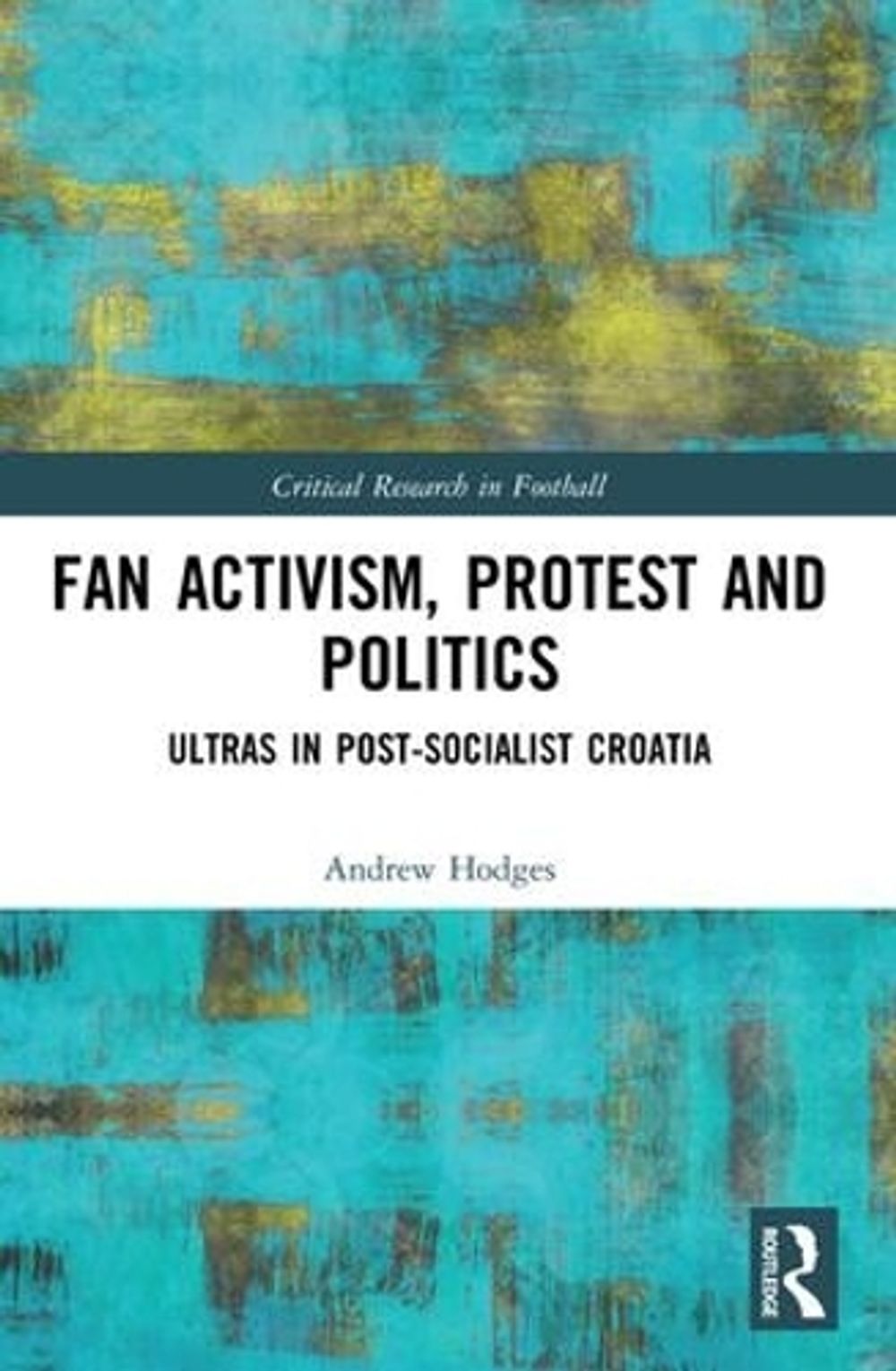 Fan Activism, Protest and Politics by Andrew Hodges, Hardcover ...