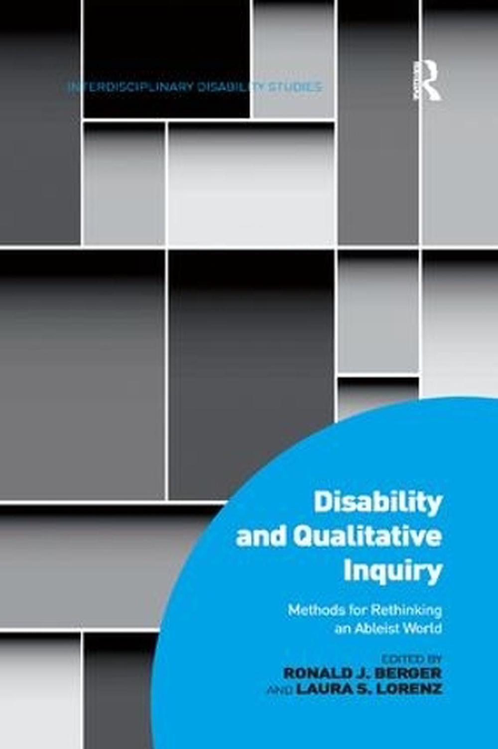 Disability and Qualitative Inquiry by Ronald J. Berger, Paperback ...