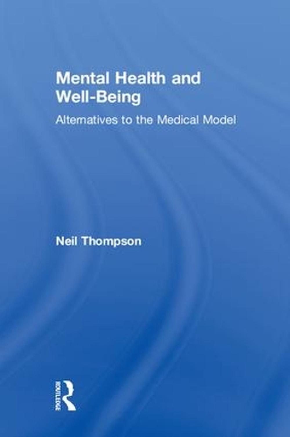 Mental Health and Well-Being by Neil Thompson, Hardcover, 9780815394389 ...
