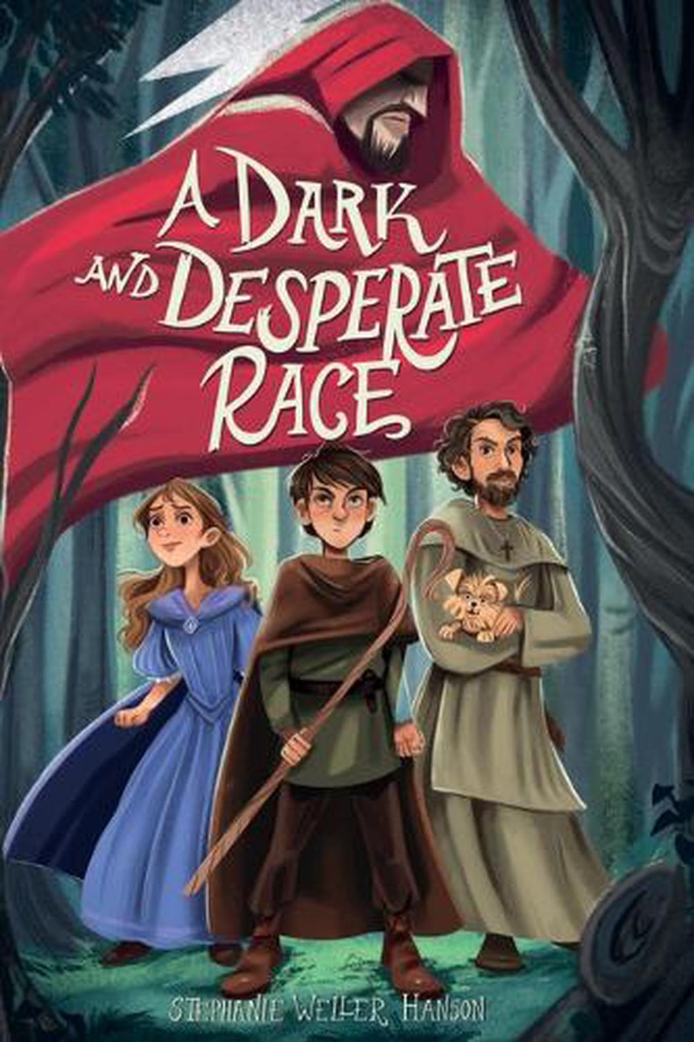 A Dark and Desperate Race by Stephanie Weller Hanson, Paperback ...