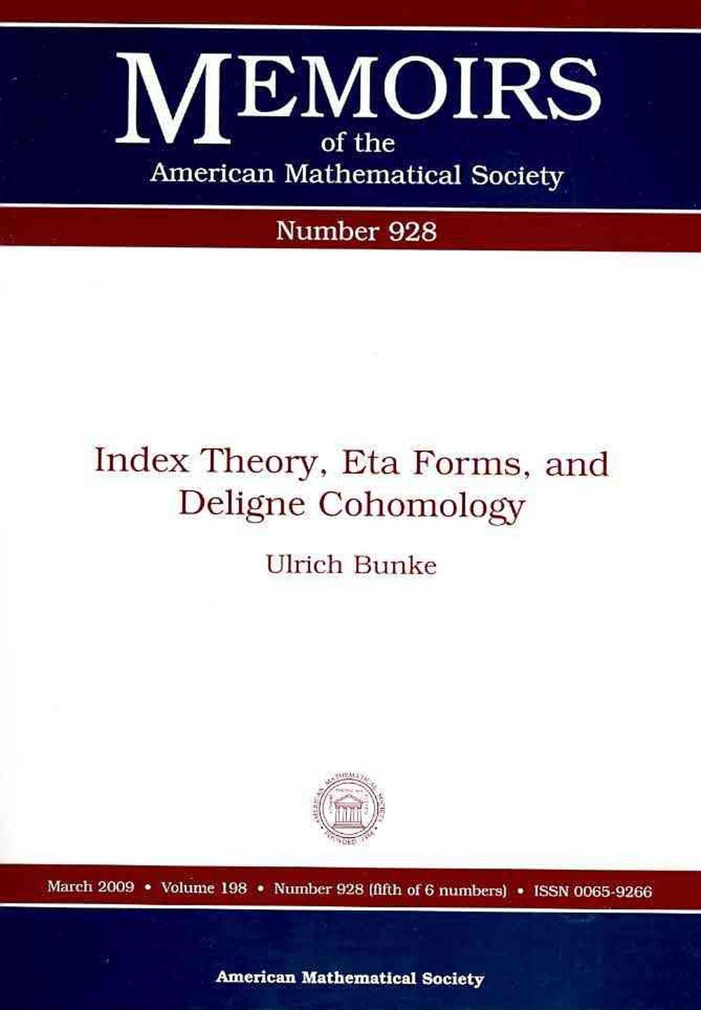 Index Theory, Eta Forms, and Deligne Cohomology by Ulrich Bunke ...