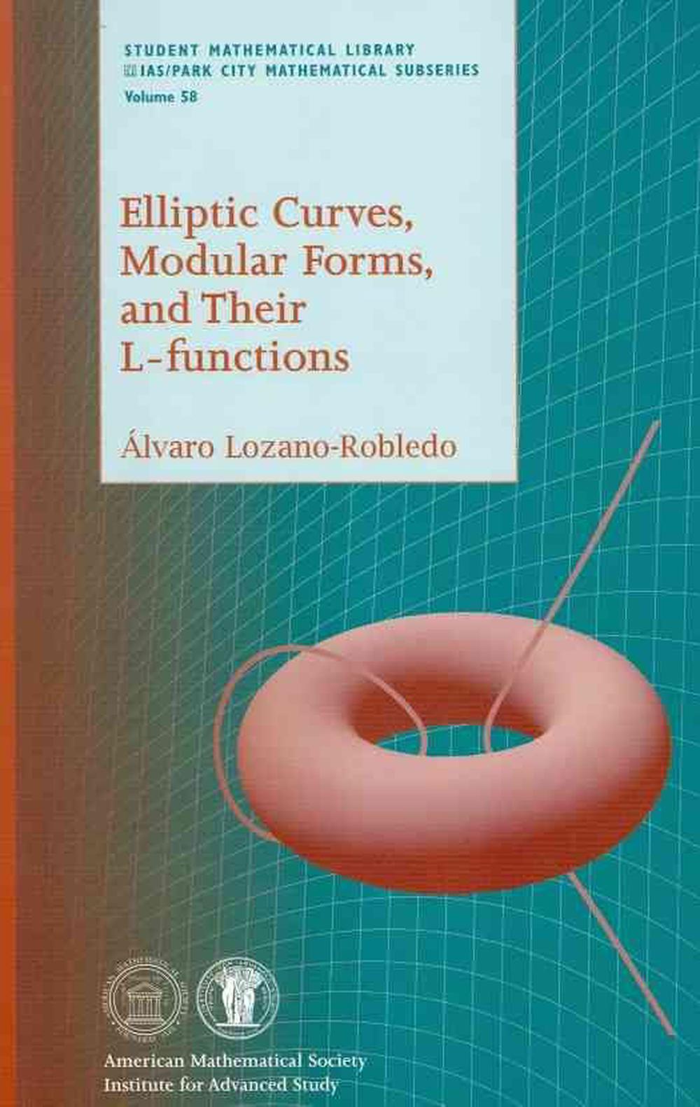 Elliptic Curves Modular Forms And Their L Functions By Alvaro Lozano Robledo Paperback