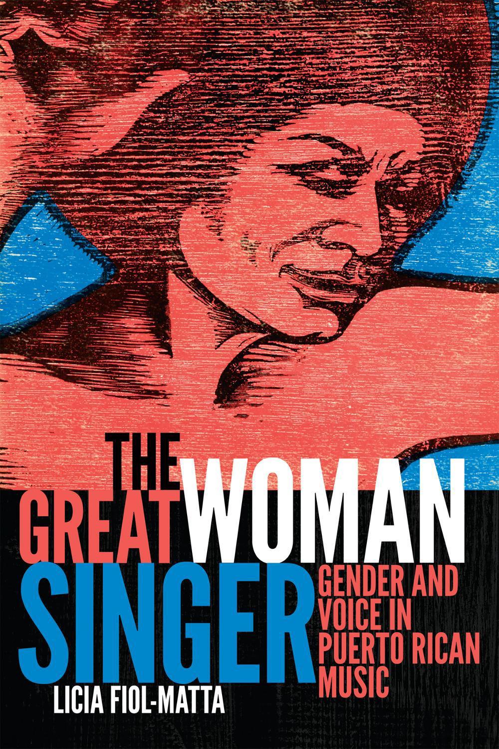 The Great Woman Singer by Licia Fiol-Matta, Paperback, 9780822362937 ...