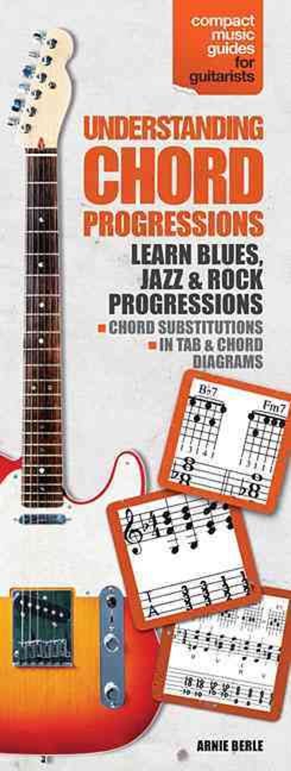 Understanding Chord Progressions for Guitar: Compact Music Guides ...