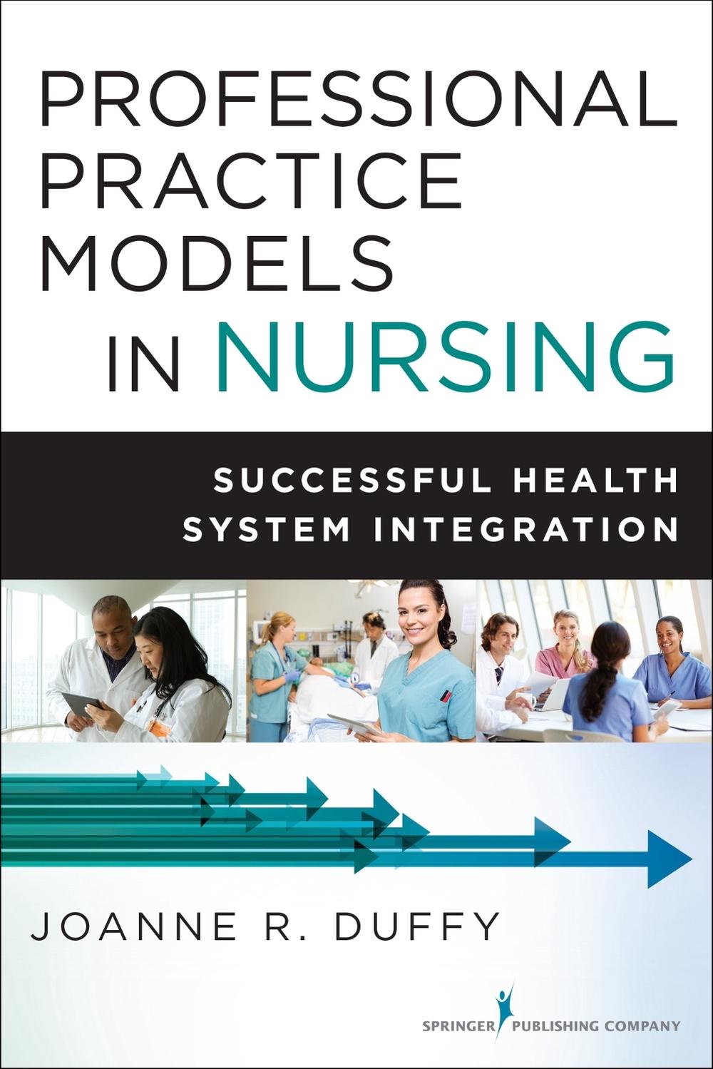 Professional Practice Models in Nursing by Joanne Duffy, Paperback ...