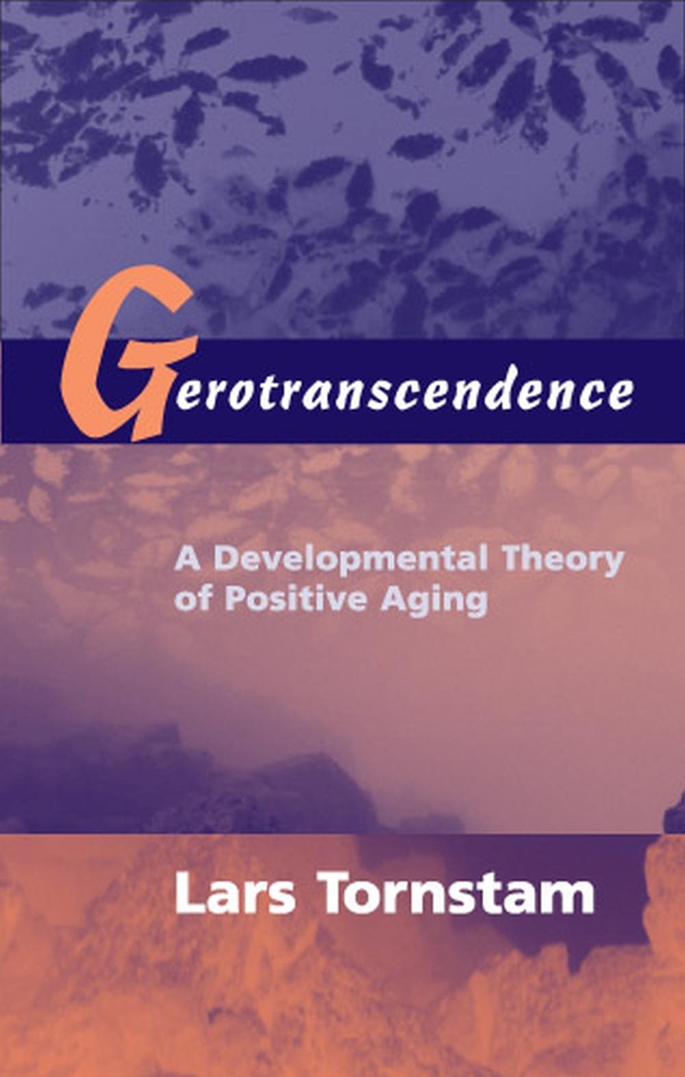Gerotranscendence by Lars Tornstam, Hardcover, 9780826131348 | Buy ...