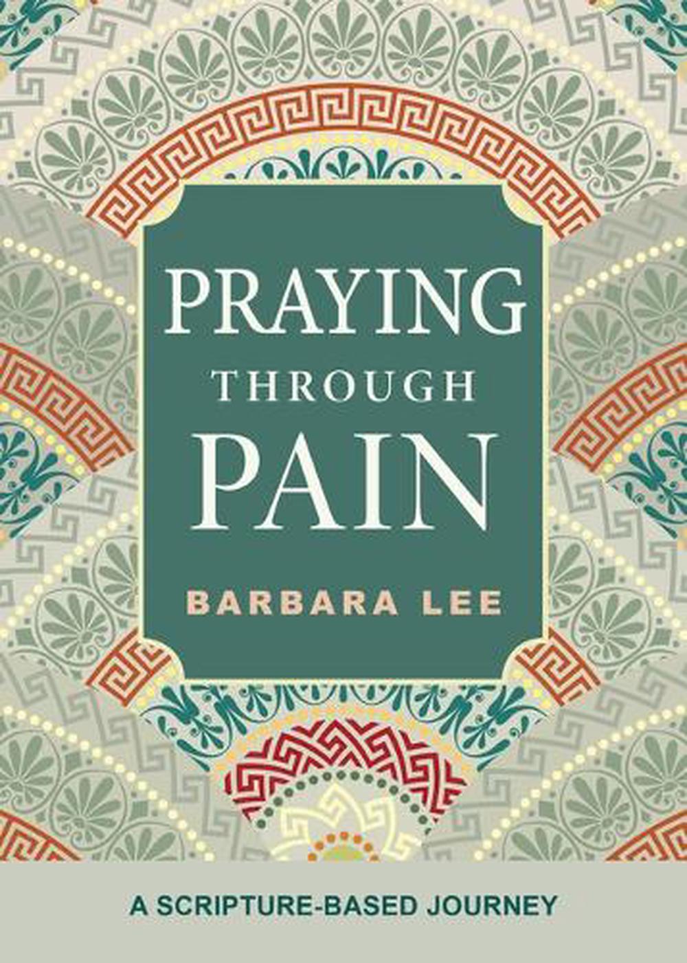 Praying Through Pain by Lee B., Paperback, 9780829455519 | Buy online at The Nile