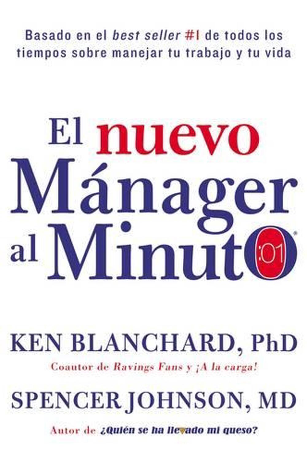 Nuevo Mánager Al Minuto (One Minute Manager) by Ken Blanchard ...