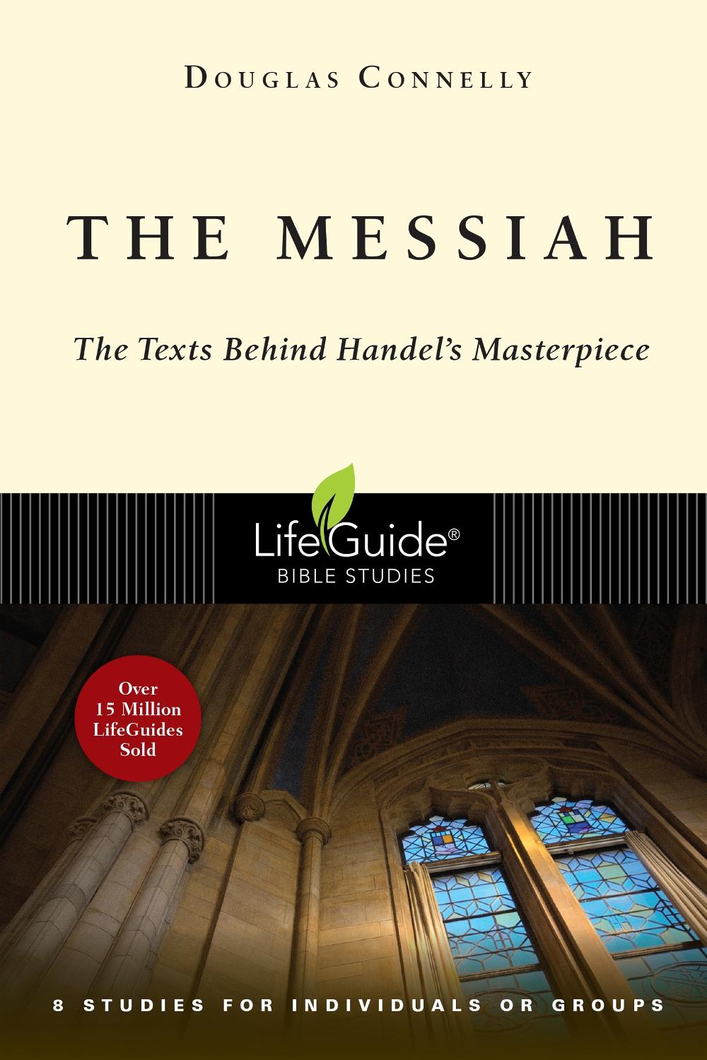 The Messiah – The Texts Behind Handel`s Masterpiece by Douglas Connelly ...