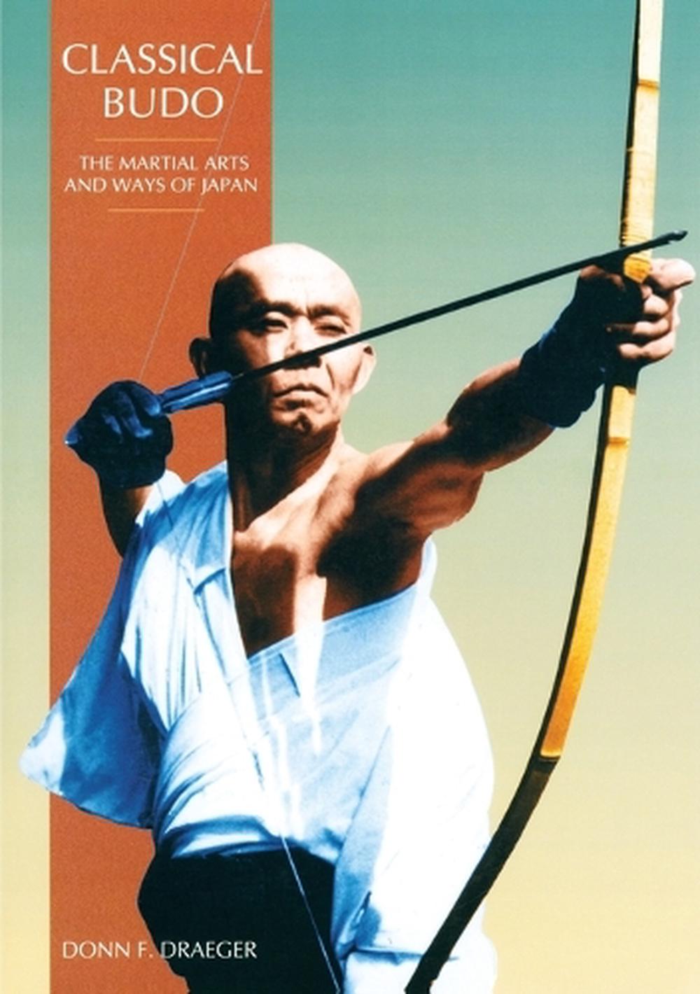 Classical Budo by Donn F. Draeger, Paperback, 9780834802346 | Buy ...