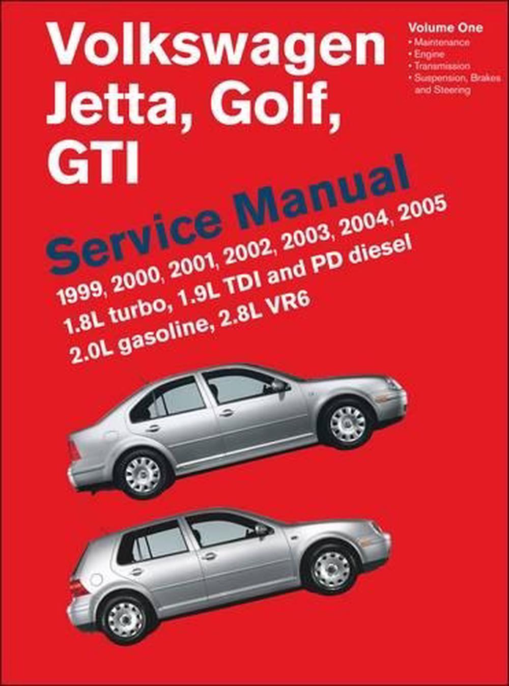 Volkswagen Jetta, Golf, GTI Service Manual 1999-2005 by Bentley ...