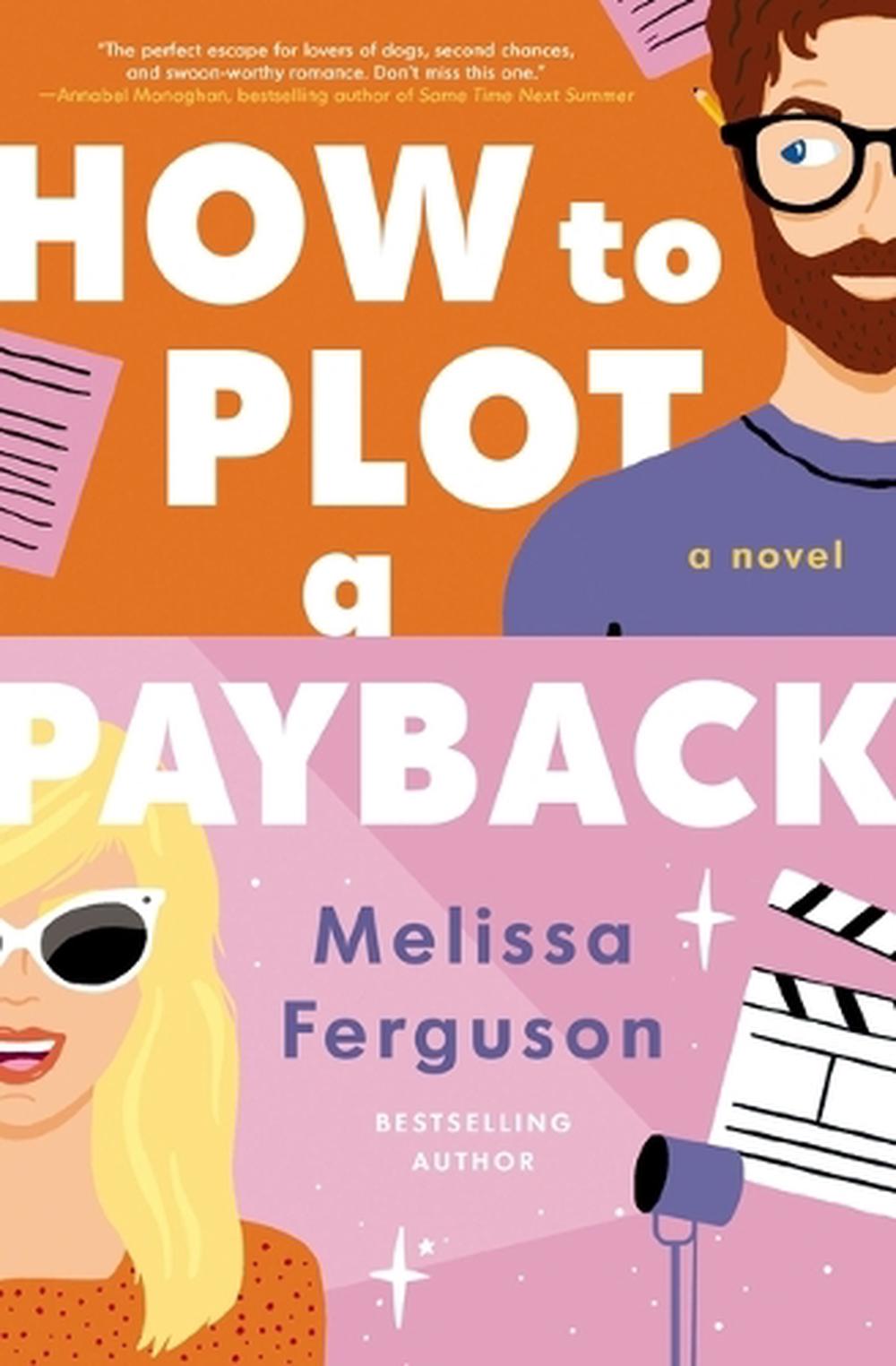 How to Plot a Payback by Melissa Ferguson, Paperback, 9780840702913 ...