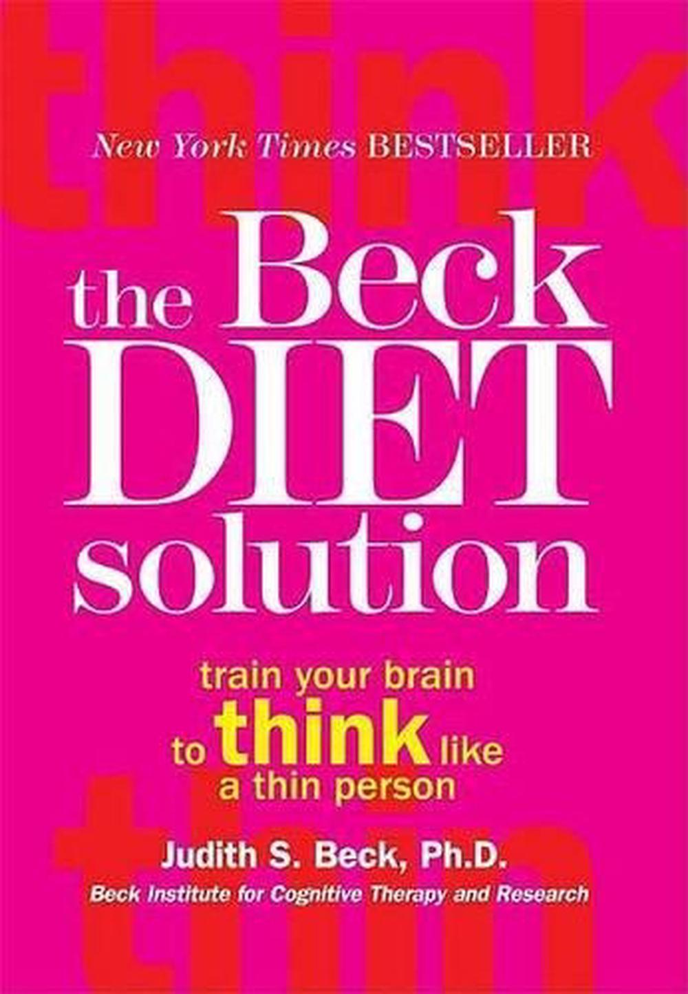 The Beck Diet Solution by Judith Beck, Paperback, 9780848732752 | Buy ...
