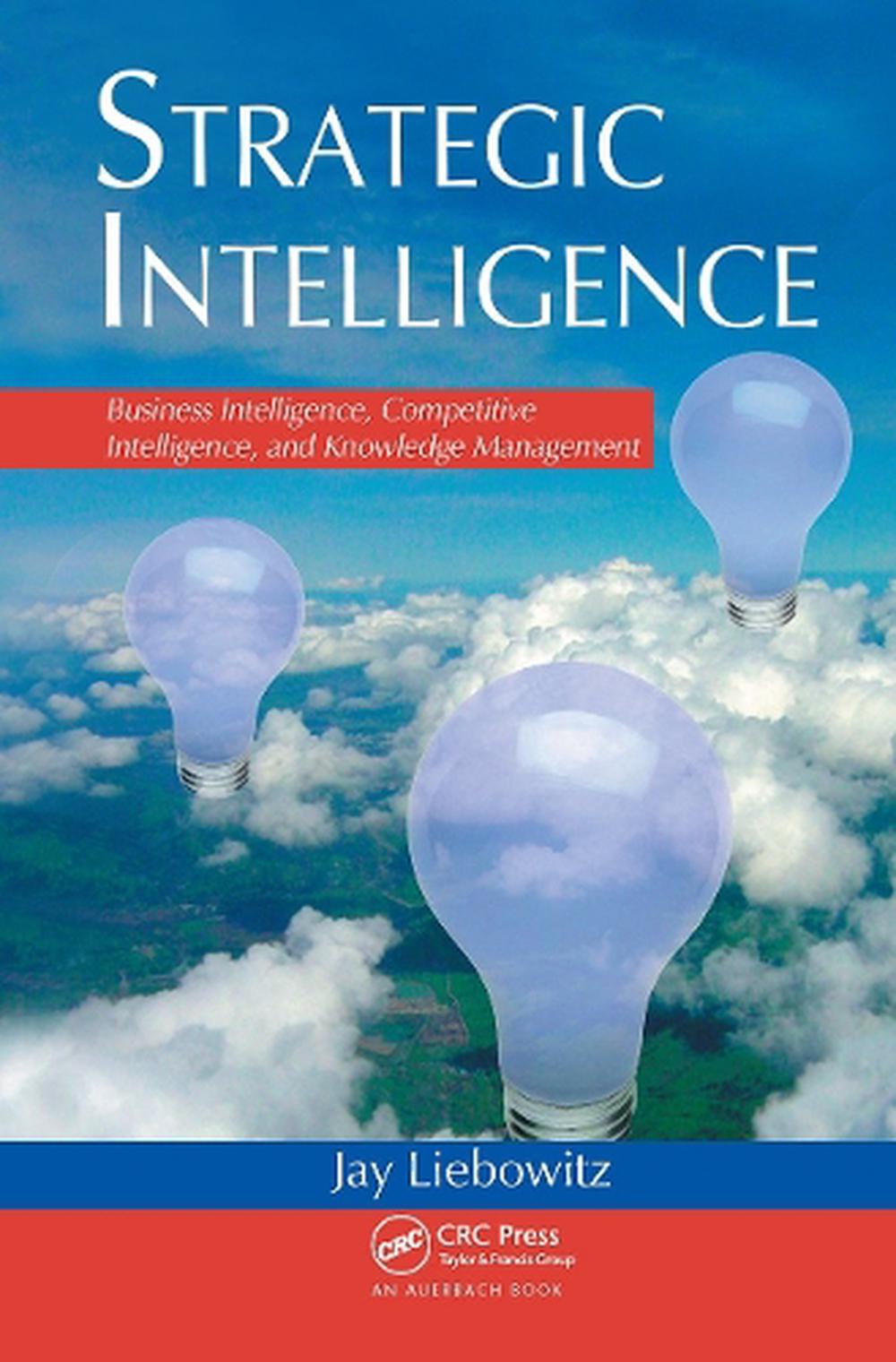 Strategic Intelligence, 1st Edition by Jay Liebowitz, Hardcover ...