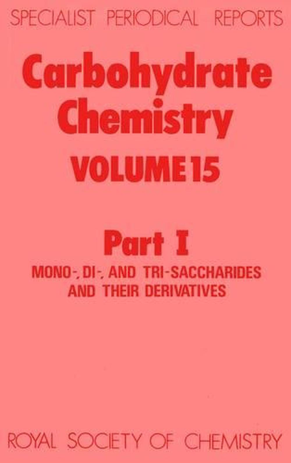 Carbohydrate Chemistry by N.R. Williams, Hardcover, 9780851861425 | Buy ...