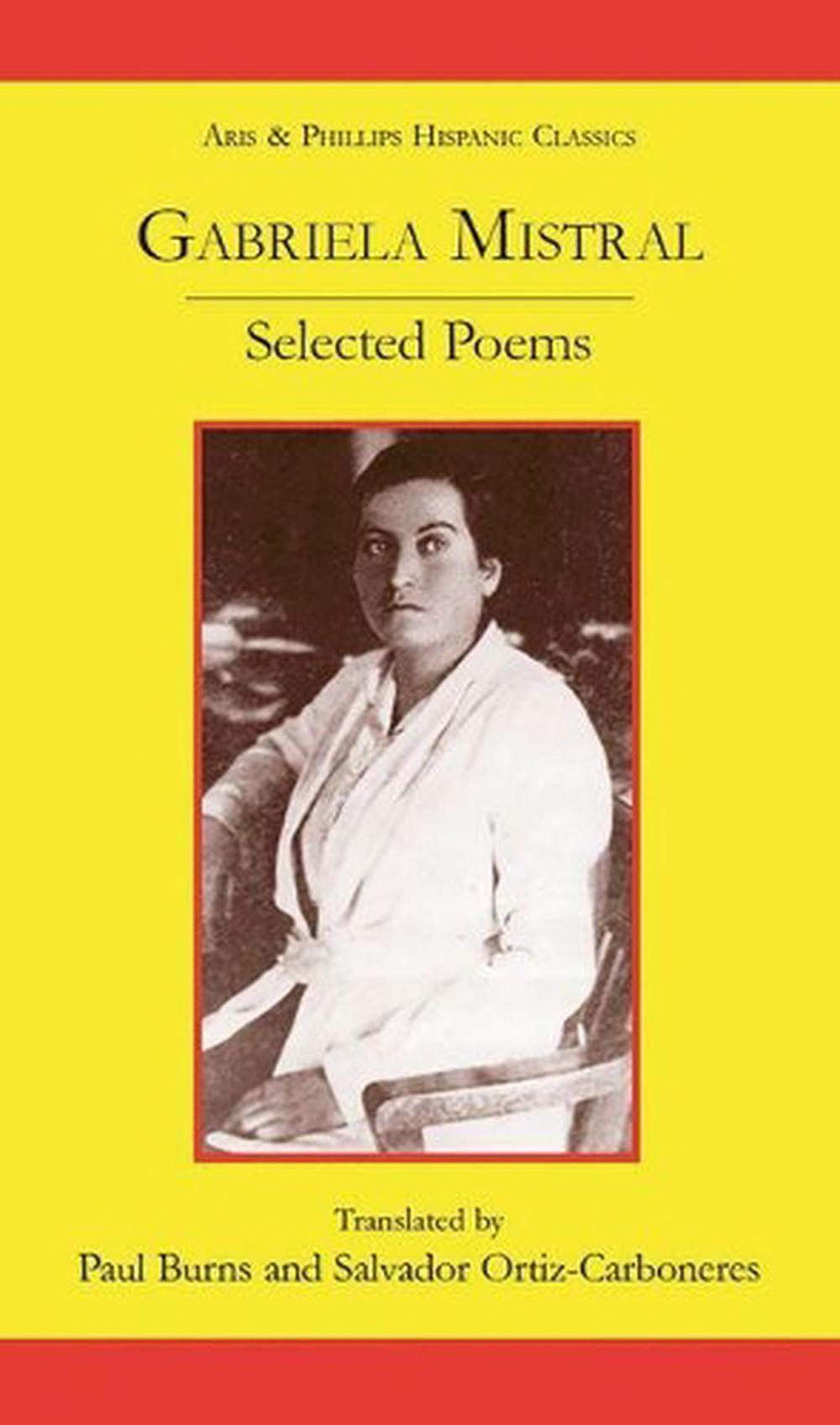 Gabriela Mistral: Selected Poems by Paul Burns, Paperback ...