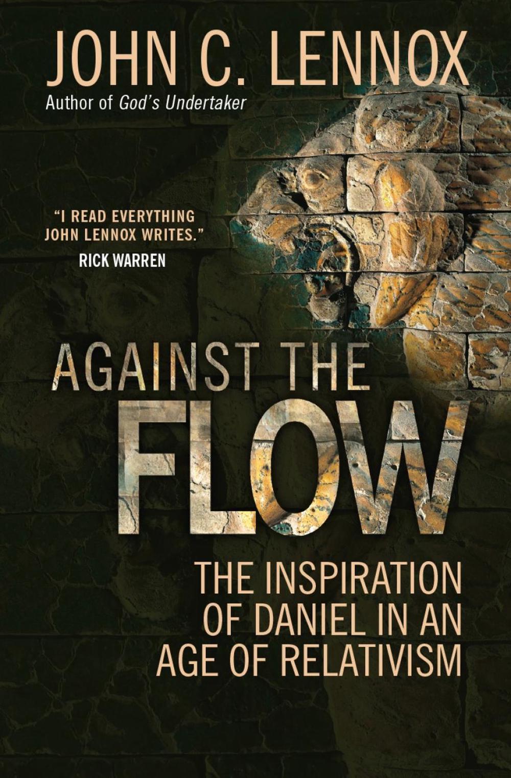 Against the Flow by John C. Lennox, Paperback, 9780857216212 | Buy ...