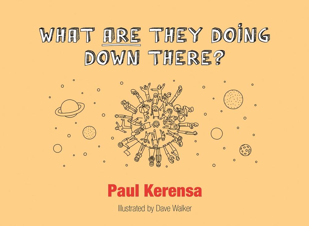 What ARE They Doing Down There? by Paul Kerensa, Paperback ...