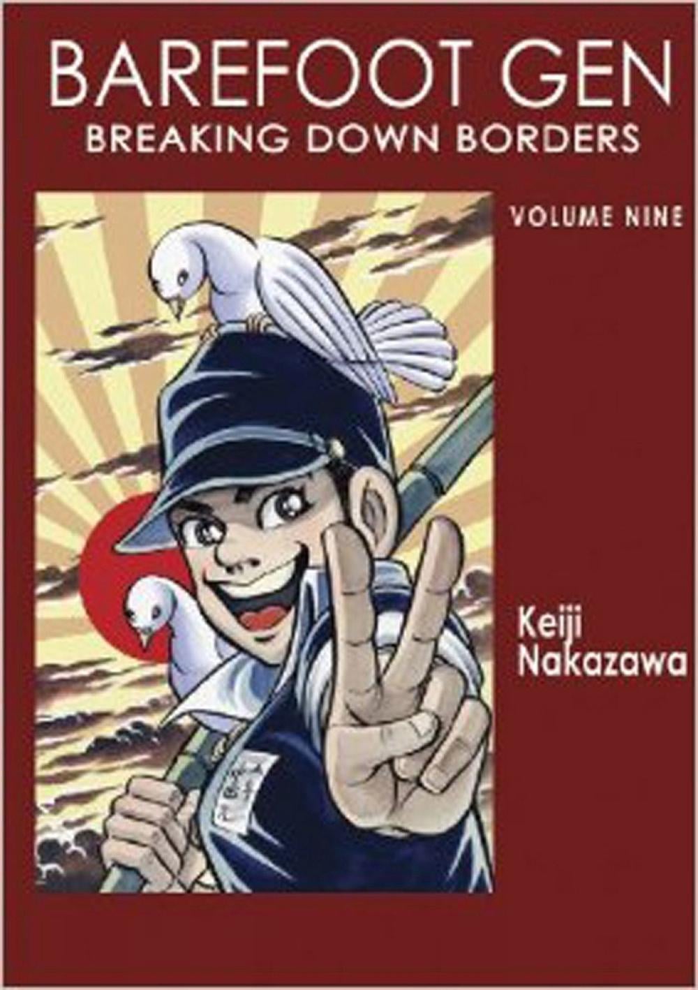 Barefoot Gen Vol 9: Breaking Down Borders by Keiji Nakazawa, Paperback ...